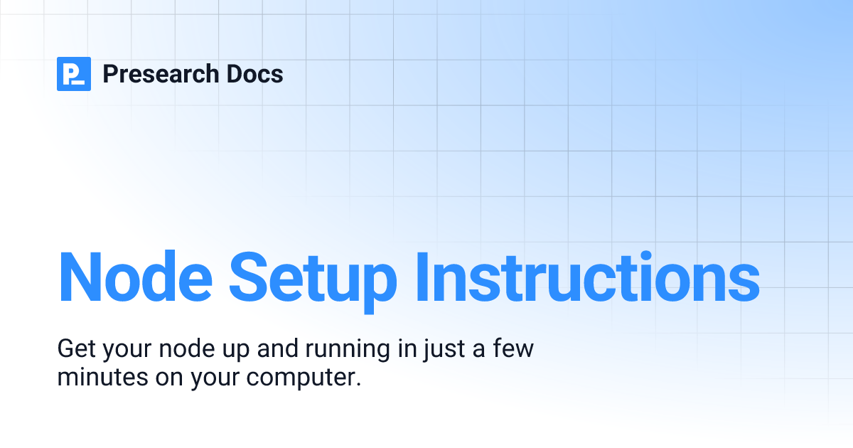 Node Setup Instructions | Presearch Docs