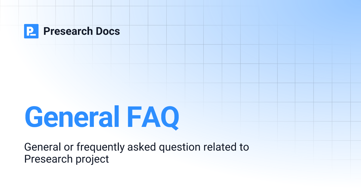 General FAQ | Presearch Docs