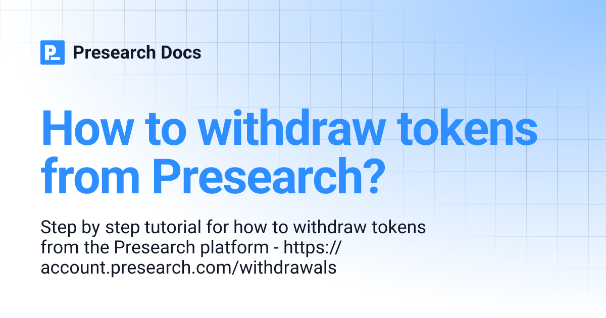 How to withdraw tokens from Presearch? | Presearch Docs