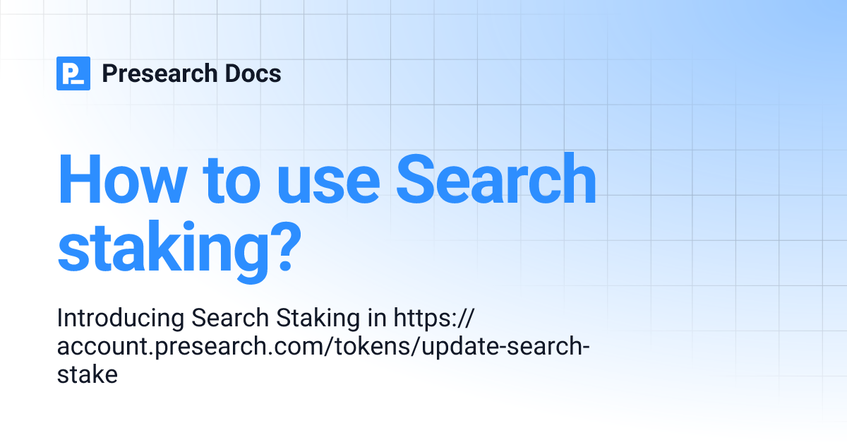 How to use Search staking? | Presearch Docs