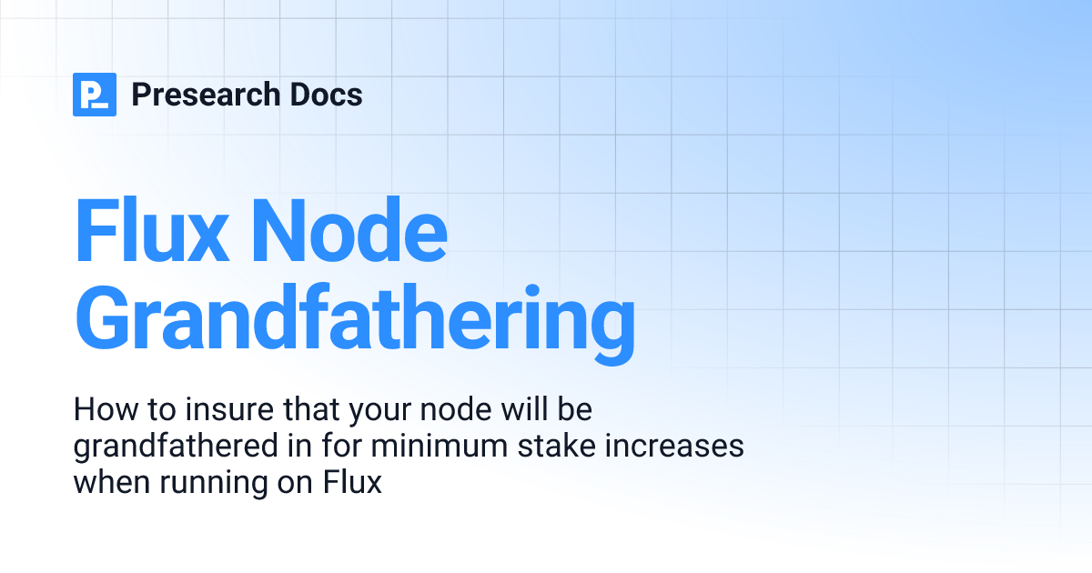 Flux Node Grandfathering | Presearch Docs
