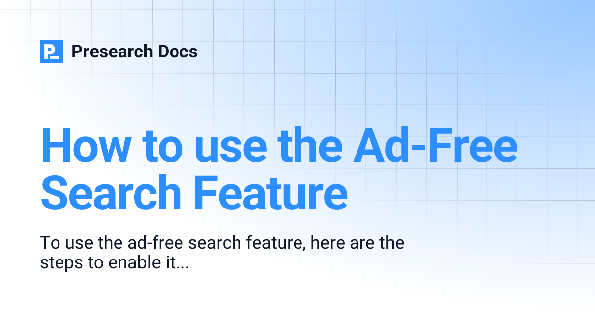 How to use the Ad-Free Search Feature | Presearch Docs