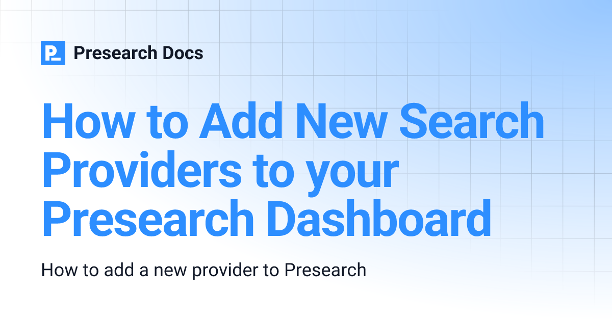 How to Add New Search Providers to your Presearch Dashboard | Presearch ...