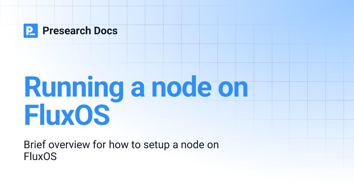 Running a node on FluxOS | Presearch Docs